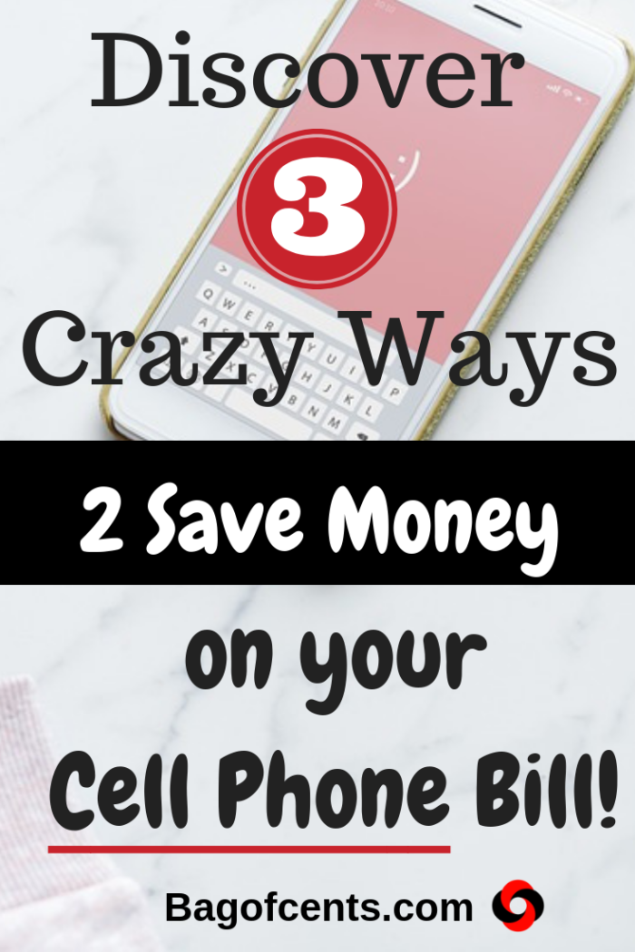 3 Best Ways to Save On Your Cell Phone Bill | Bagofcent$