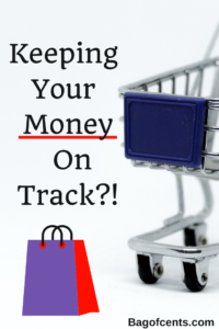 Keeping Your Money On Track | Bagofcent$